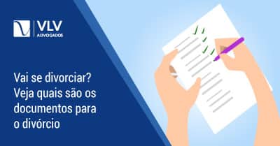 Quais os documentos necessários para fazer um divórcio? | Saiba mais ...